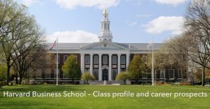 Harvard Business School – MBA Class of 2025 Profile and Employment ...
