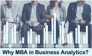 What is MBA in Business Analytics? Is it a lucrative career option in 2021?