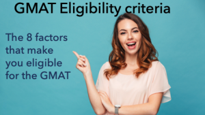 GMAT 2023 Eligibility criteria - Are you eligible to take the GMAT?