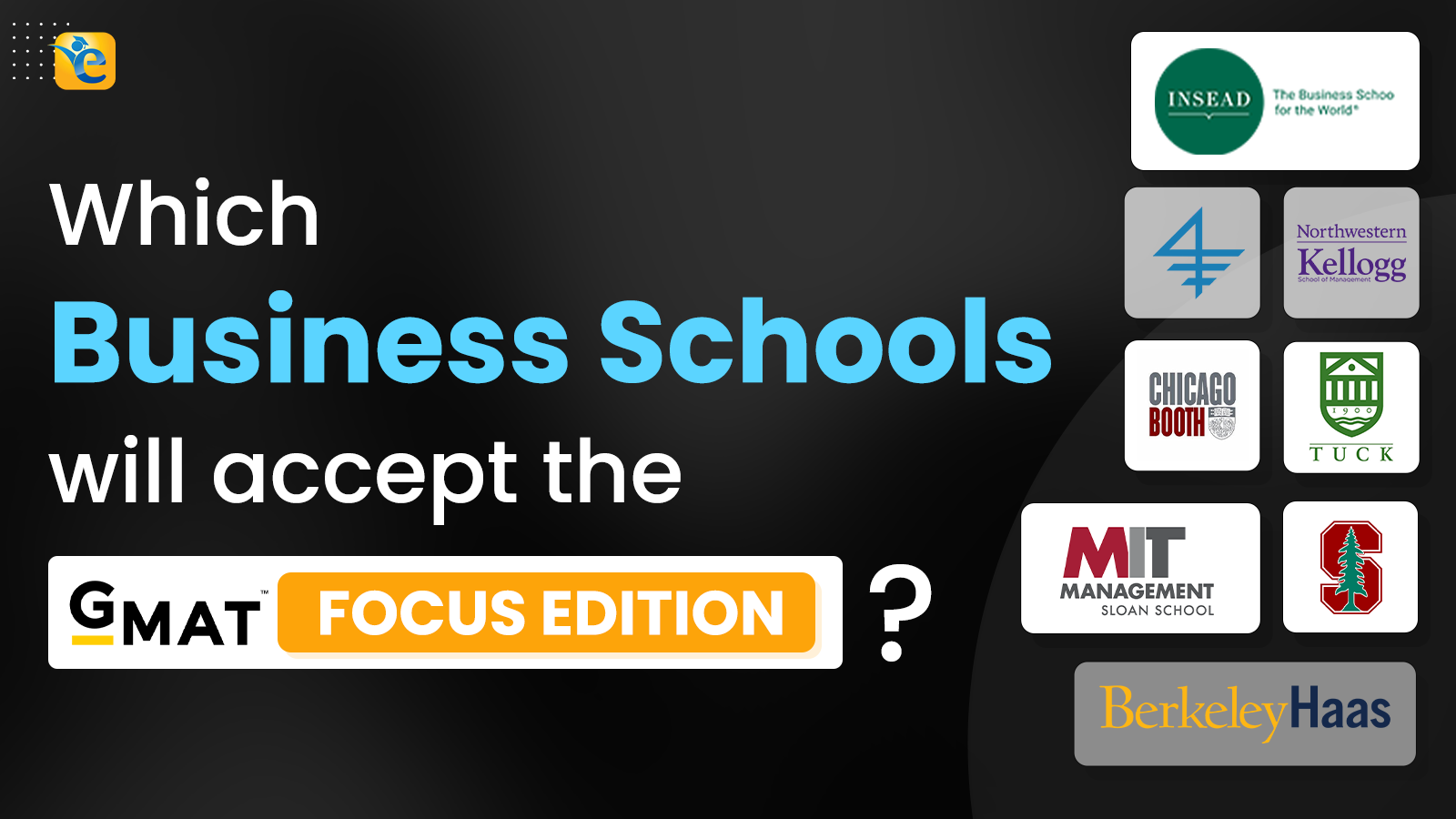 Which business schools will accept the New GMAT Focus Edition?