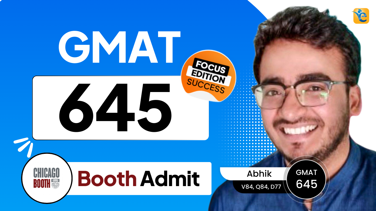 GMAT Focus Success Story: Abhik's Journey to Booth School of Business